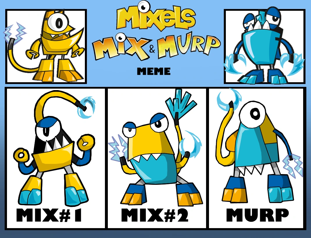Image - Mixels meme 2.png | Mixels Wiki | FANDOM powered by Wikia