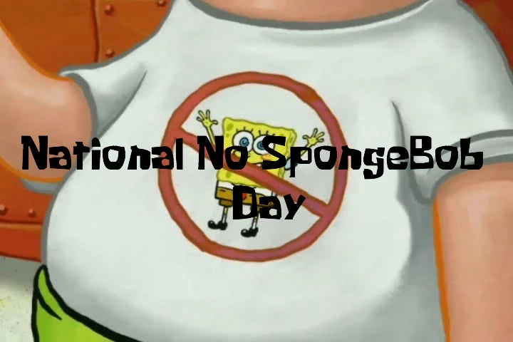 National No SpongeBob Day (Bob SquarePants) | Fanonia SpongeBobia ...